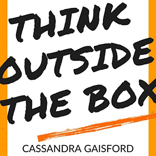 Amazon.com: Think Outside the Box (Audible Audio Edition): Cassandra ...