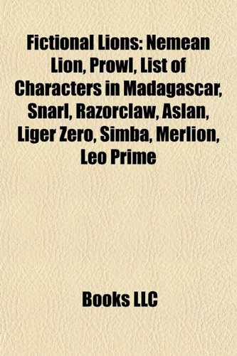 Fictional lions: Nemean lion, Prowl, Snarl, Aslan, Liger Zero, Simba ...
