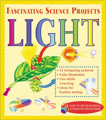 Light (Fascinating Science Projects): Searle, Bobbi, Hewitt, Sally ...