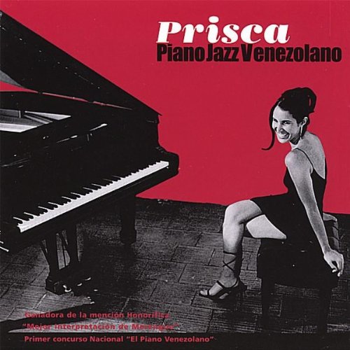 Prisca - Piano Jazz Venezolano - Amazon.com Music