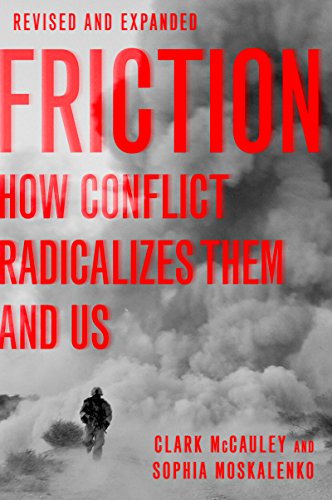 Friction: How Conflict Radicalizes Them and Us - Kindle edition by ...