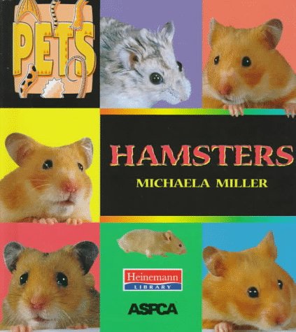 Hamsters (Pets): Miller, Michaela: 9781575725765: Amazon.com: Books