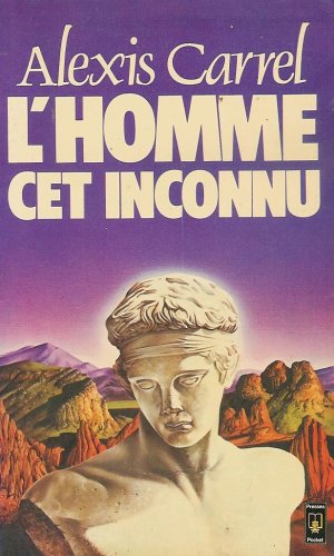 Amazon.fr - L'homme cet inconnu : Collection : Presses pocket / Plon n ...