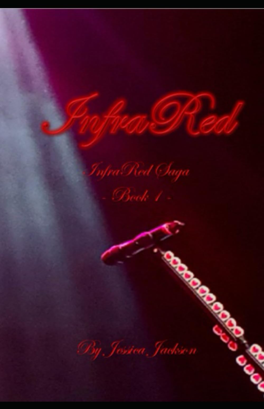 Amazon.com: InfraRed (InfraRed Saga): 9798321307960: Jackson, Jessica ...