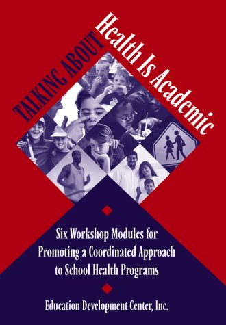Talking About Health Is Academic: Six Workshop Modules for Promoting a ...