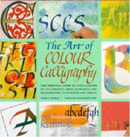 The Art of Colour Calligraphy: Amazon.co.uk: Noble, Mary, Waddington ...
