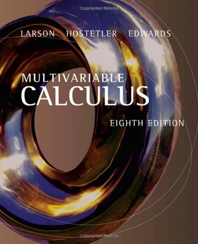 Multivariable Calculus: Larson, Ron, Hostetler, Robert P., Edwards ...