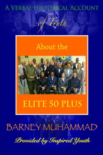A Verbal Historical Account of Truth: Muhammad, Barney, Muhammad, Aquil ...