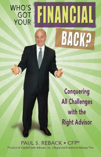 Who's Got Your Financial Back/: Conquering All Challenges with the ...