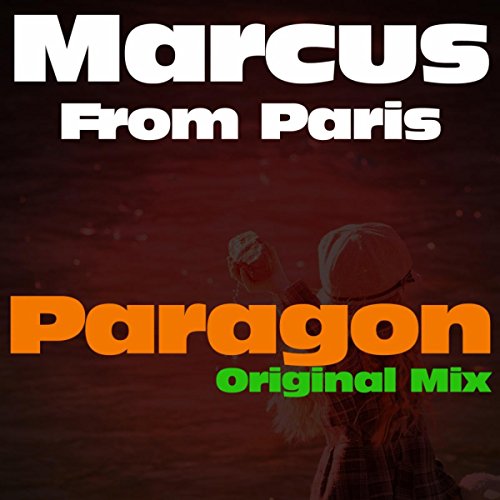 Play Paragon by Marcus From Paris on Amazon Music