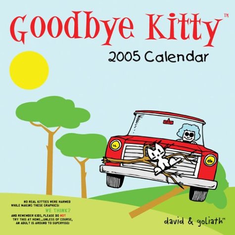 Buy Goodbye Kitty: 2005 Wall Calendar Book Online at Low Prices in ...