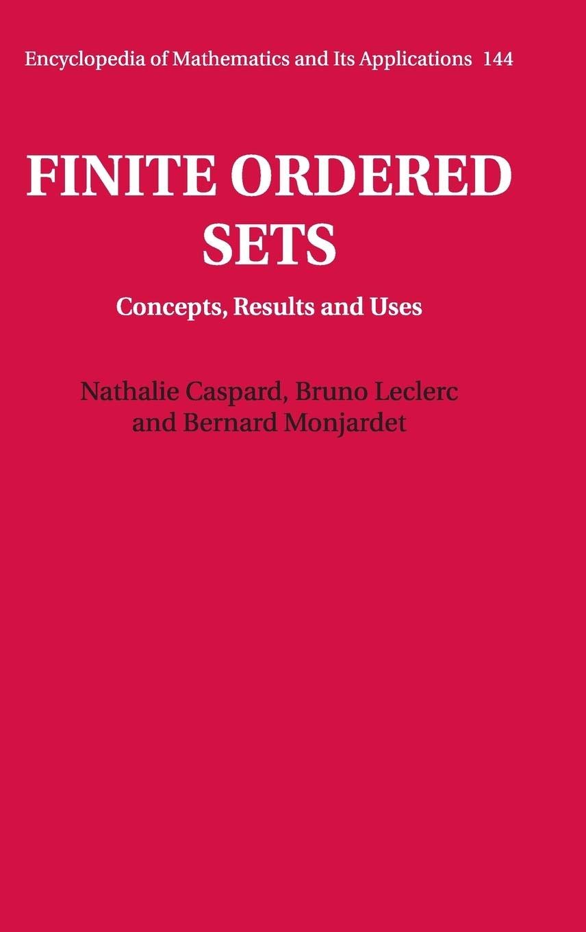 Finite Ordered Sets: Concepts, Results and Uses (Encyclopedia of ...
