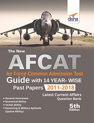 The new AFCAT Guide with 14 Year-wise Past Papers (2011 - 2018) 5th ...