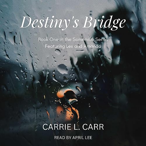 Amazon.com: Destiny's Bridge: The Somerville Series, Book One (Audible ...