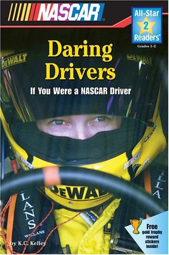 NASCAR Daring Drivers (All-Star Readers, Level 2): Kelley, K.C ...