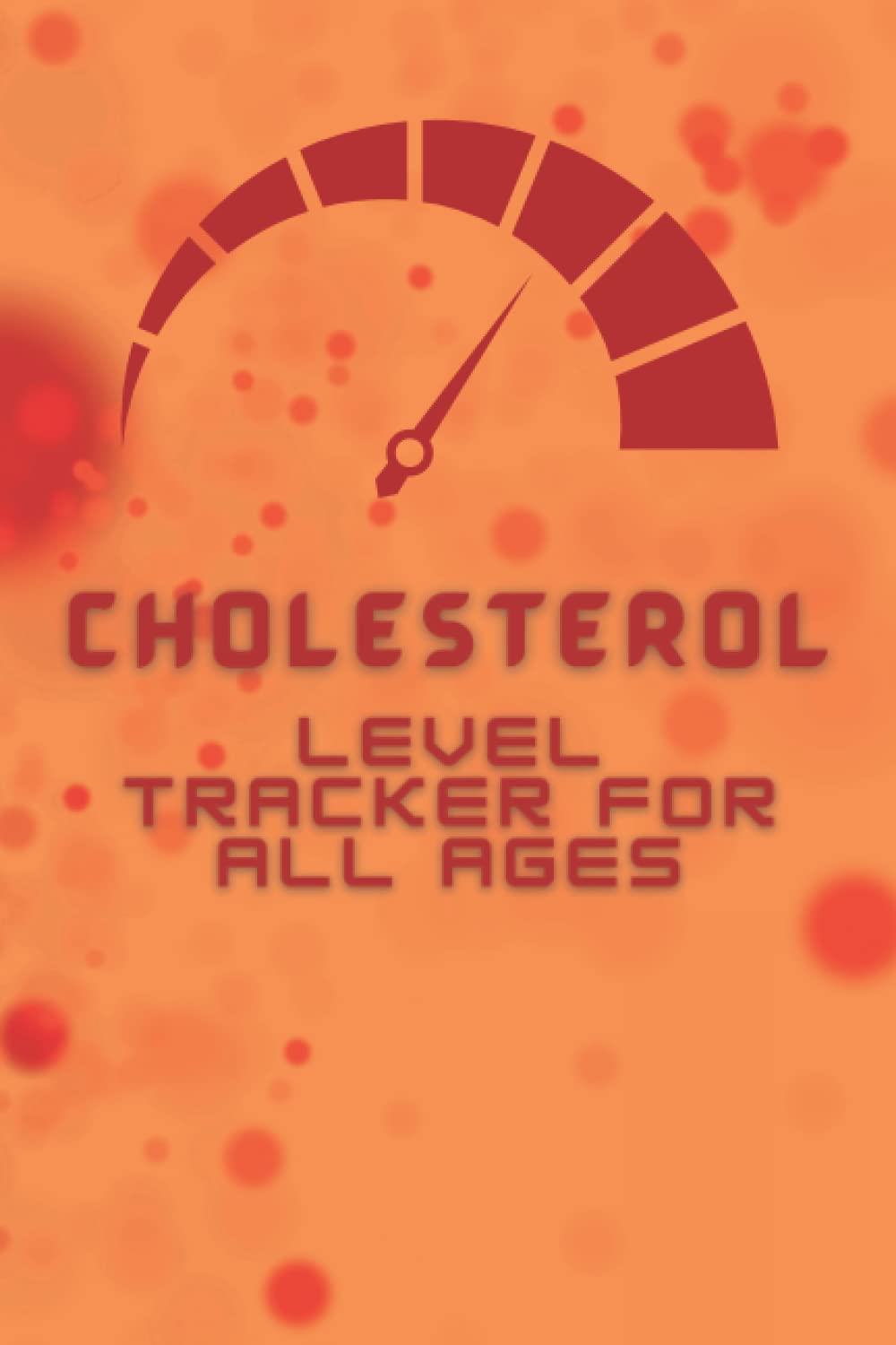 Cholesterol Level Tracker for All Ages: A journal to monitor and assess ...