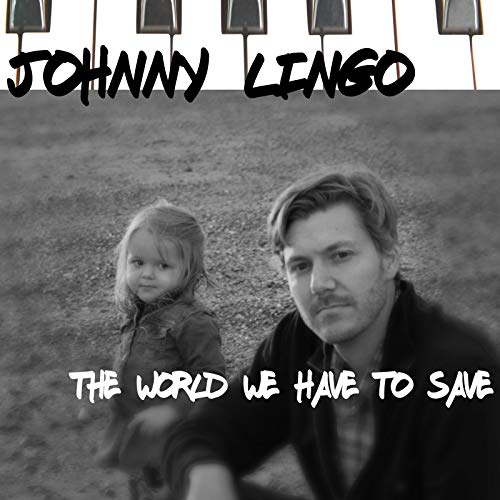 Play World We Have to Save by Johnny Lingo on Amazon Music