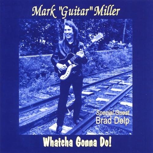 Mark Miller Guitar, Mark "Guitar" Miller, Mark "Guitar" Miller, Harry ...