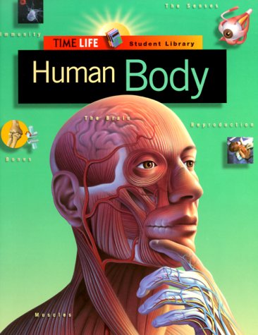 Human Body (TIME-LIFE STUDENT LIBRARY): time-life-books: 9780783513539 ...