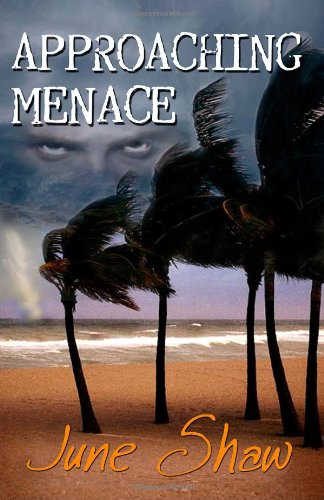 Approaching Menace: Shaw, June, Shaw, June: 9781478276272: Amazon.com ...