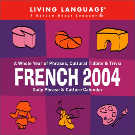 Buy French Daily Phrase and Culture Calendar 2004 (LL(R) Daily Phrase ...