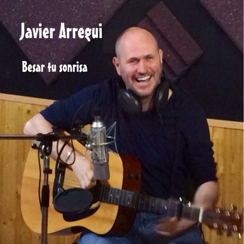 Amazon MusicでJavier ArreguiのBesar tu sonrisaを再生する