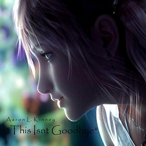 This Isn't Goodbye by Aaron L. Kinney on Amazon Music - Amazon.com