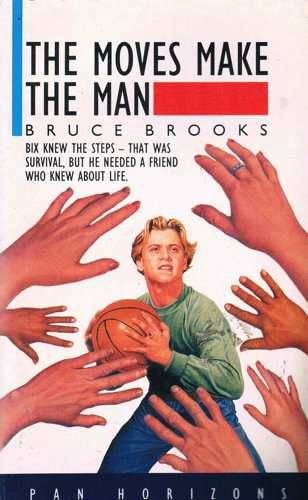 The Moves Make the Man (Horizons): Bruce Brooks: 9780330302364: Amazon ...