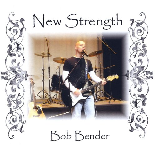 Amazon.com: New Strength : Bob Bender: Digital Music