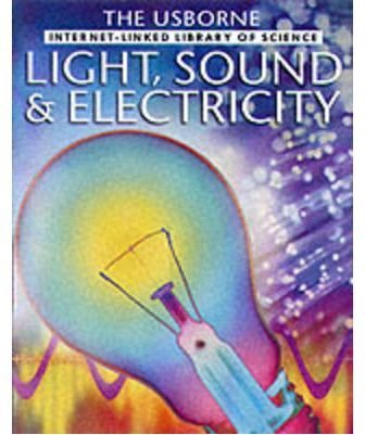 Light, Sound and Electricity: K Rogers: 9780746046241: Amazon.com: Books