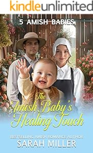 Amazon.com: The Amish Baby's Healing Touch (5 Amish Family Series Book 14) eBook : Miller, Sarah ...
