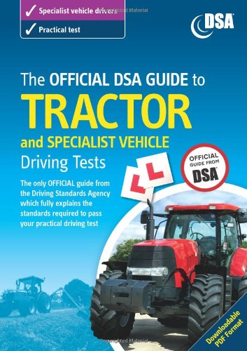 The Official Tractor and Specialist Driving Tests: Driving Standards ...