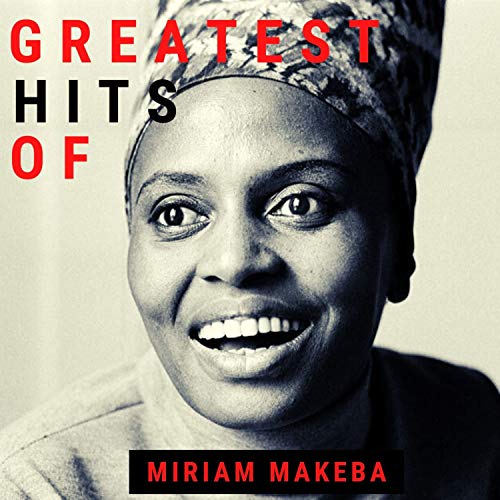 Greatest Hits of Miriam Makeba de Miriam Makeba en Amazon Music Unlimited