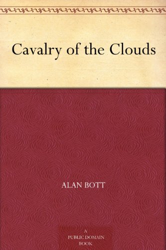 Amazon.com: Cavalry of the Clouds eBook : Bott, Alan: Books