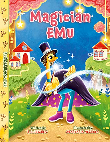 Magician Emu: A children's book about self-acceptance (Emu Town Stories ...