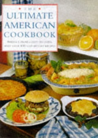 Buy The Ultimate American Cookbook: America from Coast to Coast, with ...