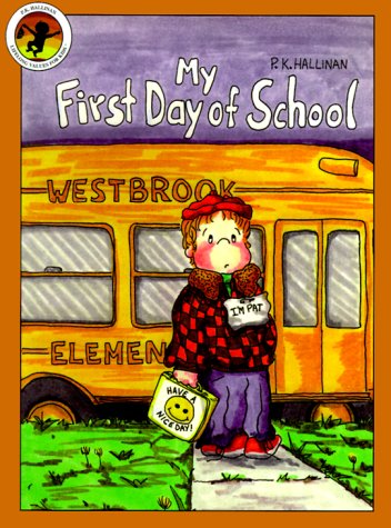 My First Day of School: P. K. Hallinan: 9781571021540: Amazon.com: Books