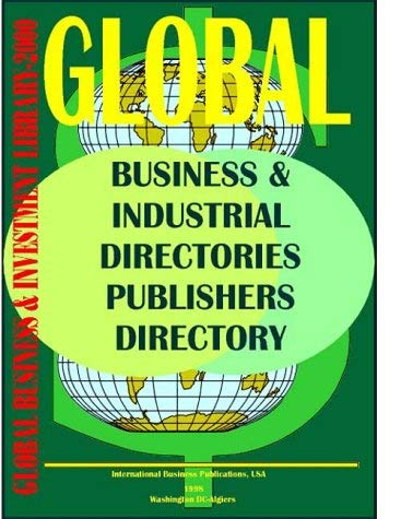 Global Publishers Directory: International Business Publications, USA ...
