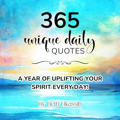 Amazon.com: 365 Unique Daily Quotes: A Year of Uplifting Your Spirit ...