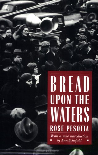 Bread upon the Waters: Rose Pesotta, John Nicholas Beffel, Ann ...