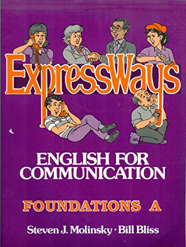 Expressways: English for Communication : Foundations A by Steven J ...