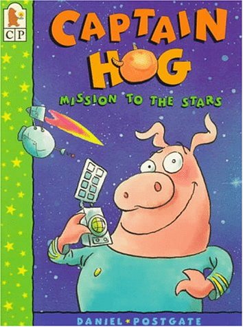 Buy Captain Hog: Mission to the Stars Book Online at Low Prices in ...