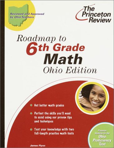 Roadmap to 6th Grade Math, Ohio Edition (State Test Preparation Guides ...