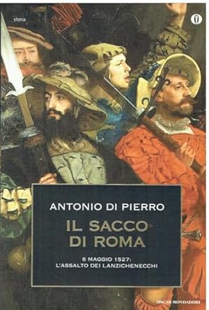 Amazon.com: Il sacco di Roma. 6 maggio 1527: l'assalto dei ...