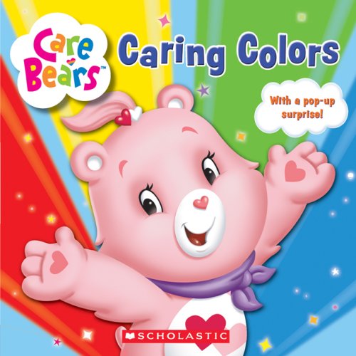 Caring Colors (Care Bears): Editorial, Scholastic: 9780545006538 ...