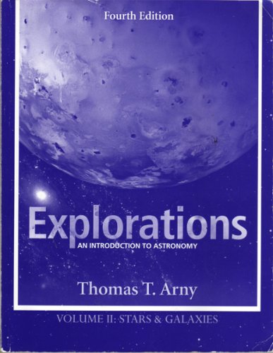 Explorations: An Introduction to Astronomy Volume II: Stars & Galaxies ...