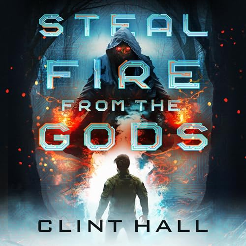 Amazon.com: Steal Fire from the Gods (Audible Audio Edition): Clint ...