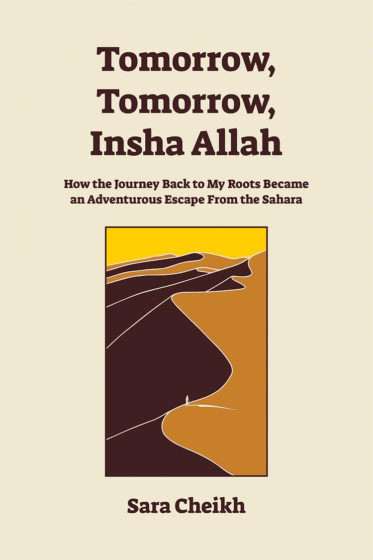 Tomorrow, Tomorrow, Insha Allah: How The Journey Back To My Roots ...