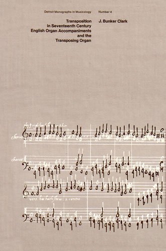 Transposition in Seventeenth Century English Organ Accompaniments and ...