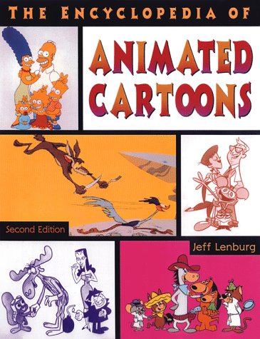 The Encyclopedia of Animated Cartoons: Amazon.co.uk: Lenburg, Jeff ...